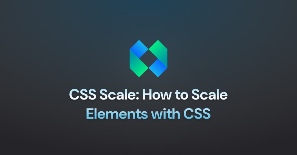 CSS Scale: How to Scale Elements with CSS • CSS Pro Blog